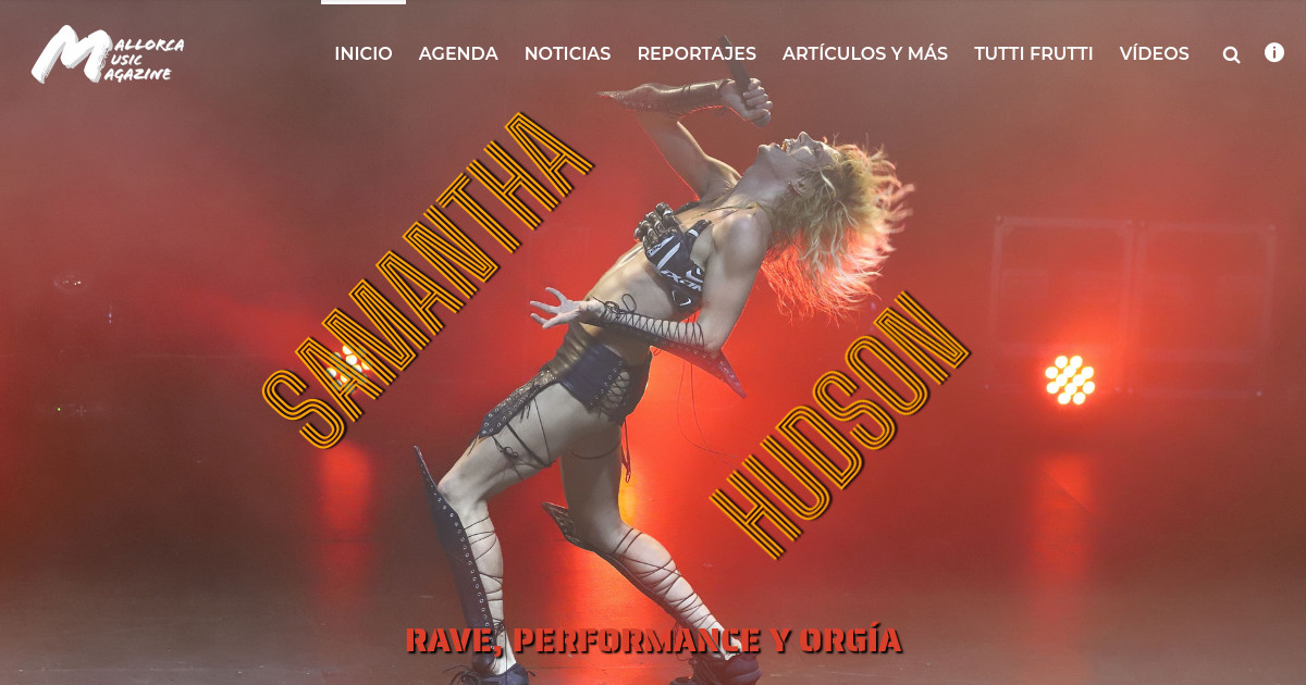 Samanta Hudson: rave, performance y orgía | Mallorca Music Magazine