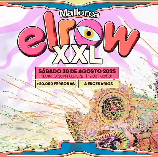 Elrow XXL en Son Fusteret (Palma) | Mallorca Music Magazine